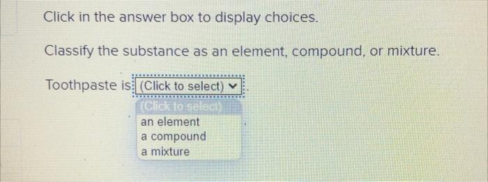 Solved Click in the answer box to display choices. Classify | Chegg.com
