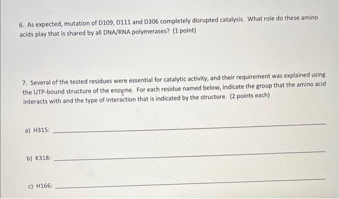 Solved 6. As expected, mutation of D109, D111 and D306 | Chegg.com