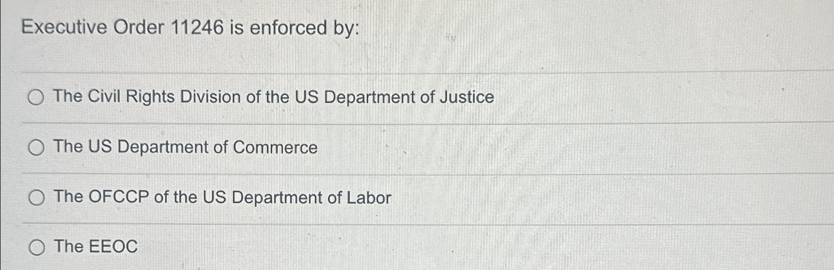 Solved Executive Order 11246 ﻿is enforced by:The Civil | Chegg.com