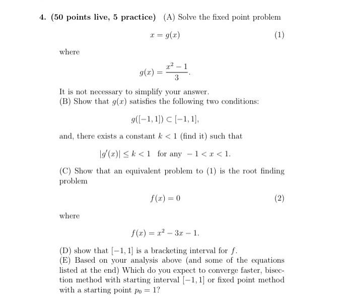 Solved 4. (50 points live, 5 practice) (A) Solve the fixed | Chegg.com