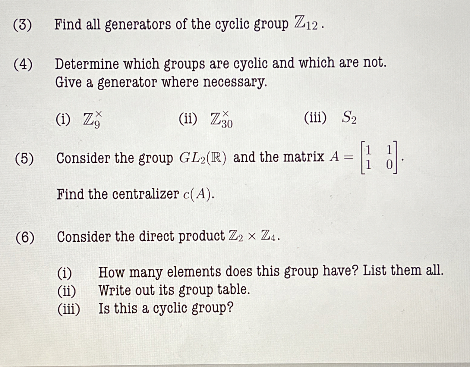 Solved (3) ﻿Find all generators of the cyclic group Z12.(4) | Chegg.com