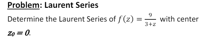 Solved Problem: Laurent SeriesDetermine the Laurent Series | Chegg.com