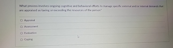 Solved What process involves ongoing cognitive and | Chegg.com