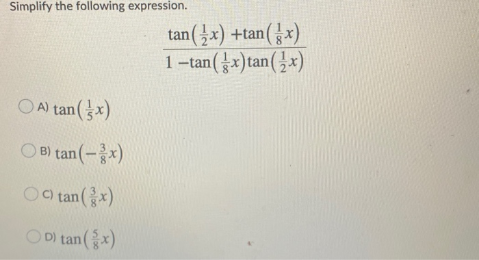 Solved Simplify the following expression. tan( 2x) +tan( 3*) | Chegg.com