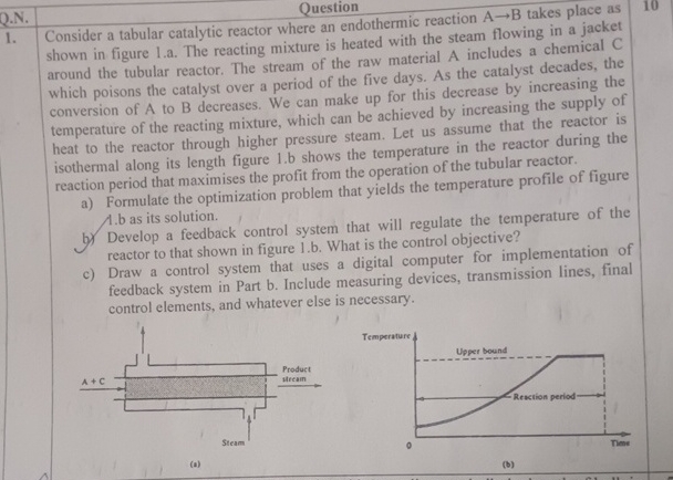 Solved QuestionConsider a tabular catalytic reactor where an | Chegg.com