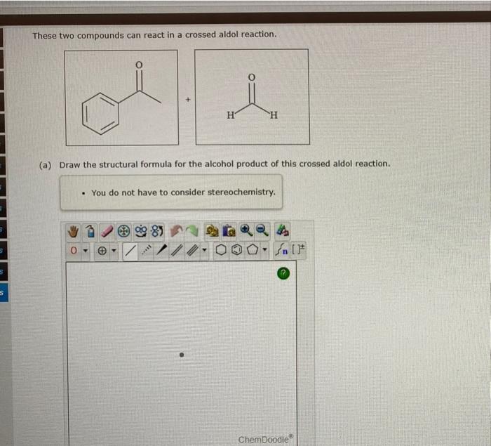 Solved These two compounds can react in a crossed aldol | Chegg.com