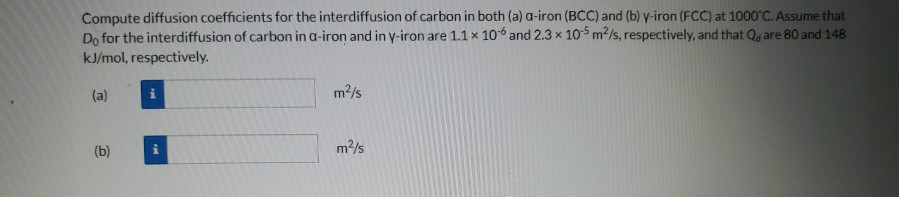 Solved Compute diffusion coefficients for the interdiffusion | Chegg.com