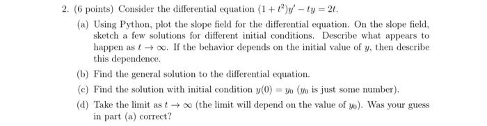 Solved 2. (6 points) Consider the differential equation | Chegg.com