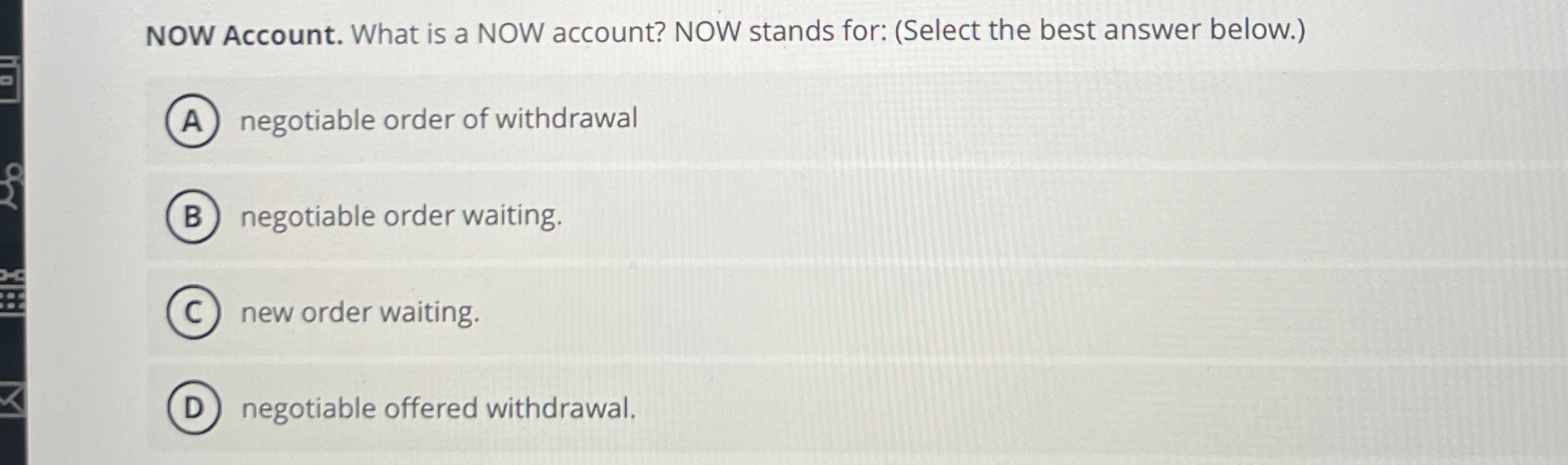 Solved NOW Account. What is a NOW account? NOW stands for: | Chegg.com