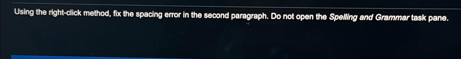 Solved Using the right-click method, fix the spacing error | Chegg.com