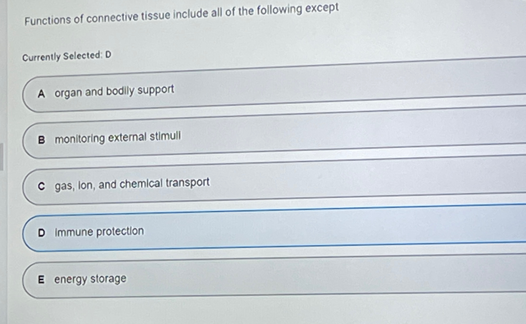 Solved Functions of connective tissue include all of the | Chegg.com