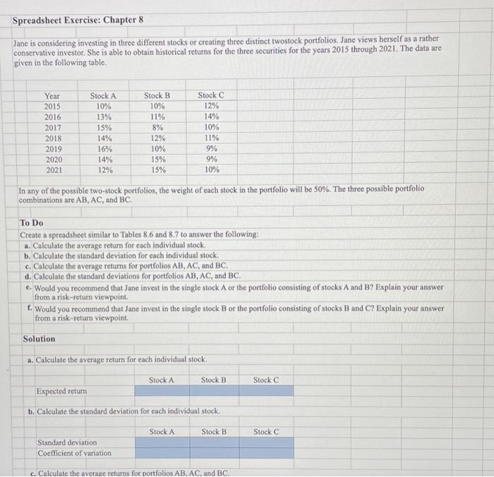 Solved Jane is considering investing in three different | Chegg.com