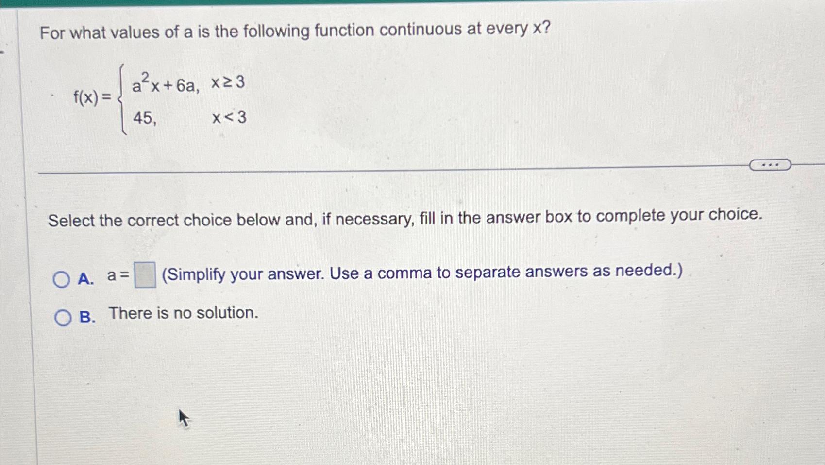 Solved For what values of a ﻿is the following function | Chegg.com