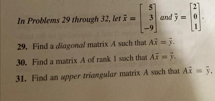 Solved In Problems 29 through 32 , let x=⎣⎡53−9⎦⎤ and | Chegg.com