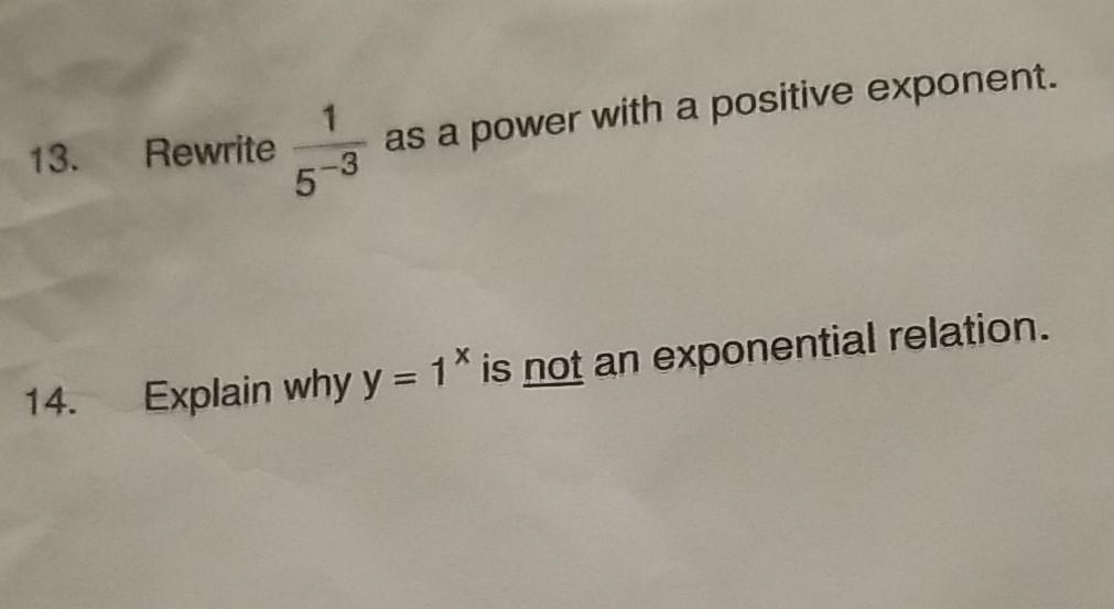 Solved 1 13. Rewrite as a power with a positive exponent. | Chegg.com