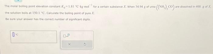 Solved -1 The molal boiling point elevation constant K₁= | Chegg.com