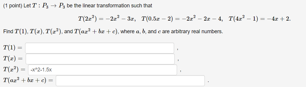 Solved (1 ﻿point) ﻿Let T:P3→P3 ﻿be the linear transformation | Chegg.com