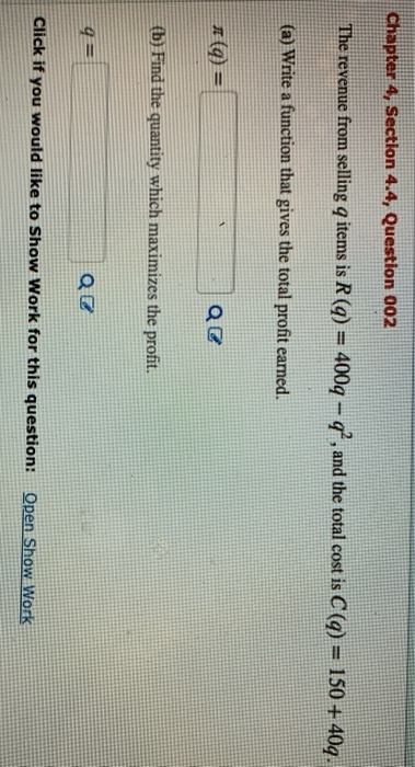 Solved Chapter 4, Section 4.4, Question 002 The revenue from | Chegg.com