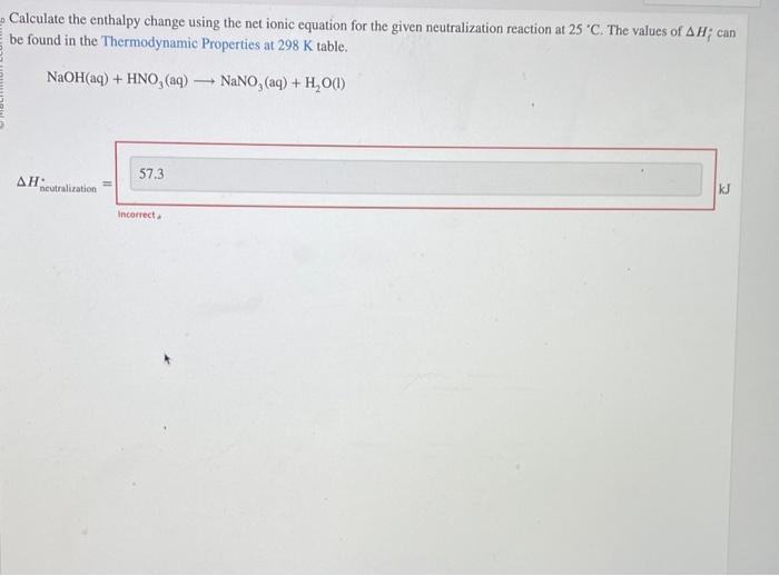 Solved Calculate the enthalpy change using the net ionic | Chegg.com
