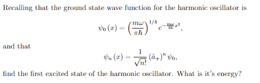 Solved Recalling That The Ground State Wave Function For The