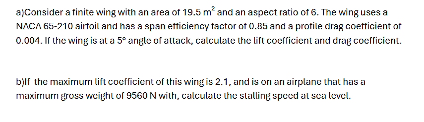 Solved a)Consider a finite wing with an area of | Chegg.com