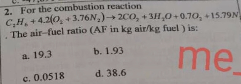 Solved 2. For the combustion reaction C2H6+4.2(O2+3.76 | Chegg.com