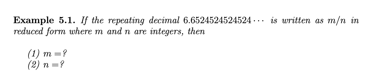 Solved Example 5.1. ﻿If the repeating decimal | Chegg.com
