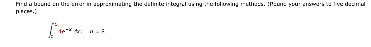 Solved Find a bound on the error in approximating the | Chegg.com