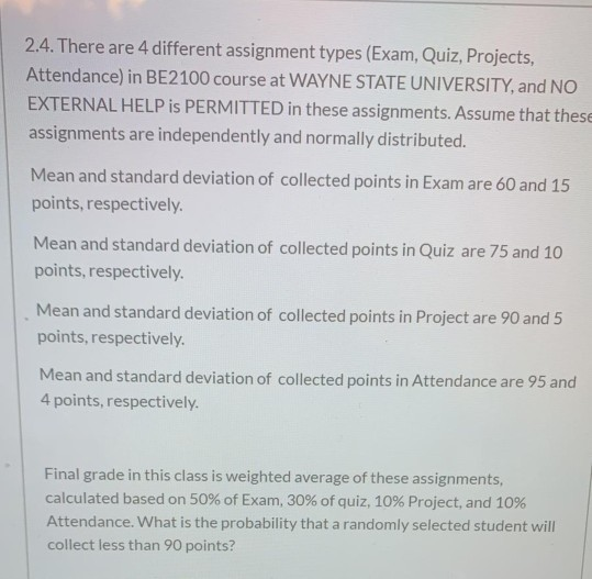 Solved 2.4. There are 4 different assignment types (Exam, | Chegg.com