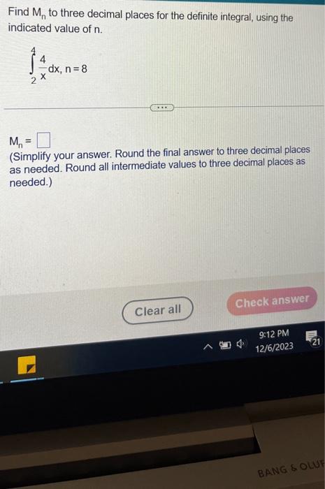 Solved Find Mn to three decimal places for the definite | Chegg.com