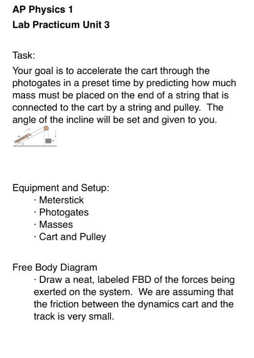 AP Physics 1 Lab Practicum Unit 3 Task: Your goal is | Chegg.com