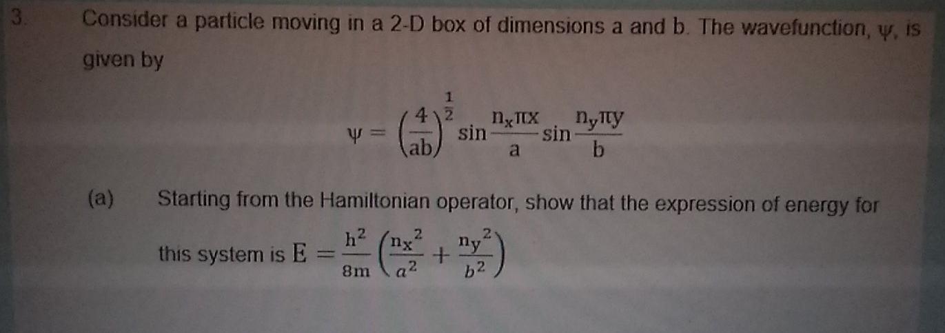 Solved Consider a particle moving in a 2-D box of dimensions | Chegg.com