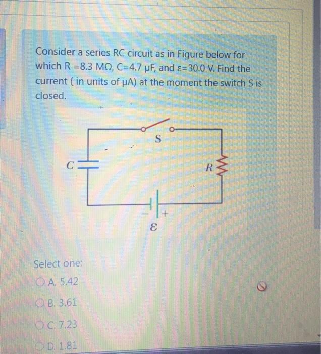 Solved Consider a series RC circuit as in Figure below for | Chegg.com