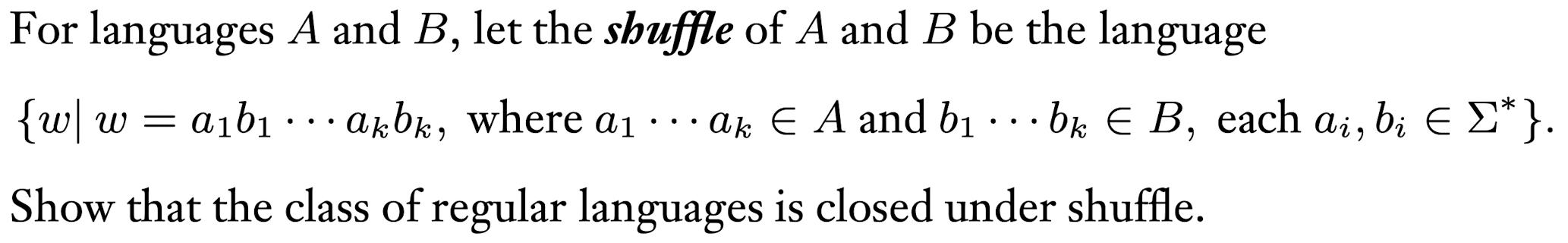 Solved For languages A and B, ﻿let the shuffle of A and B | Chegg.com