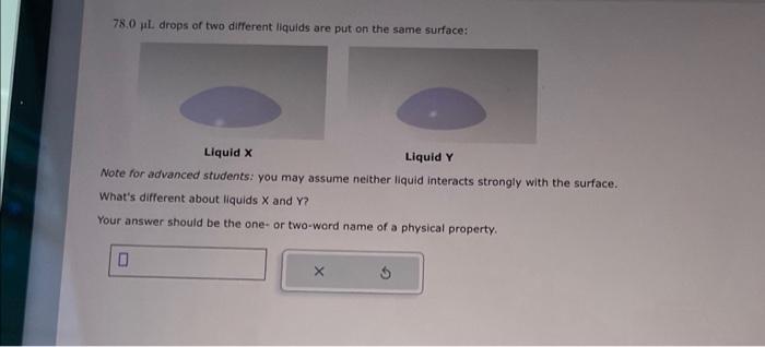 7k,0μL drops of two different liquids are put on the | Chegg.com