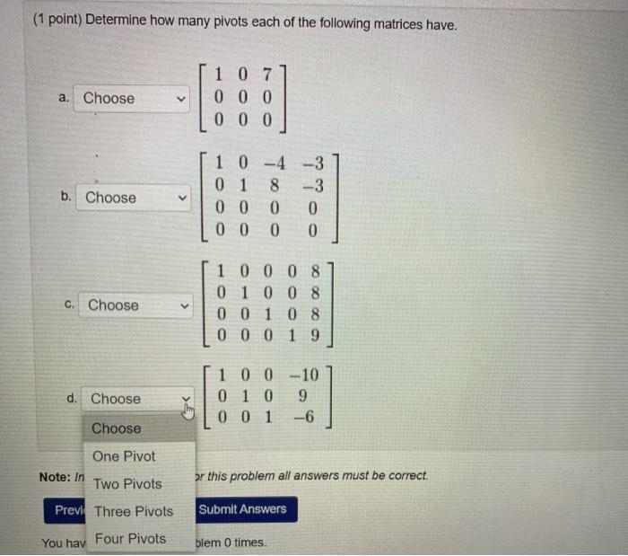 Solved (1 point) Determine how many pivots each of the | Chegg.com
