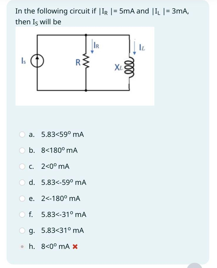 Solved In the following circuit if |IR|=5mA ﻿and |IL|=3mA, | Chegg.com