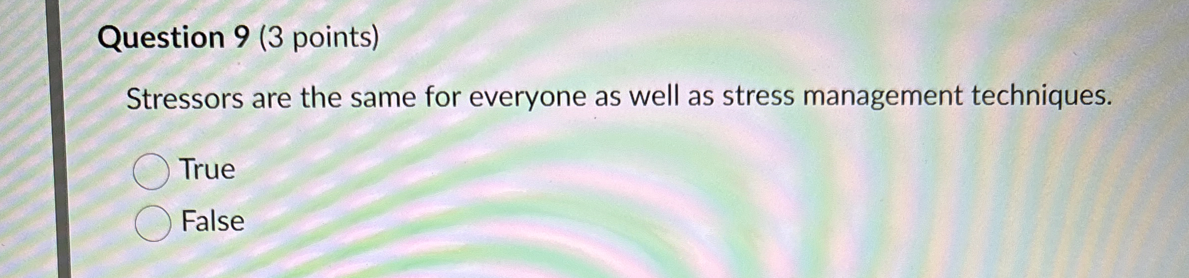 Solved Question 9 (3 ﻿points)Stressors are the same for | Chegg.com