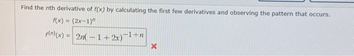 Solved Find the nth derivative of f(x) by calculating the | Chegg.com