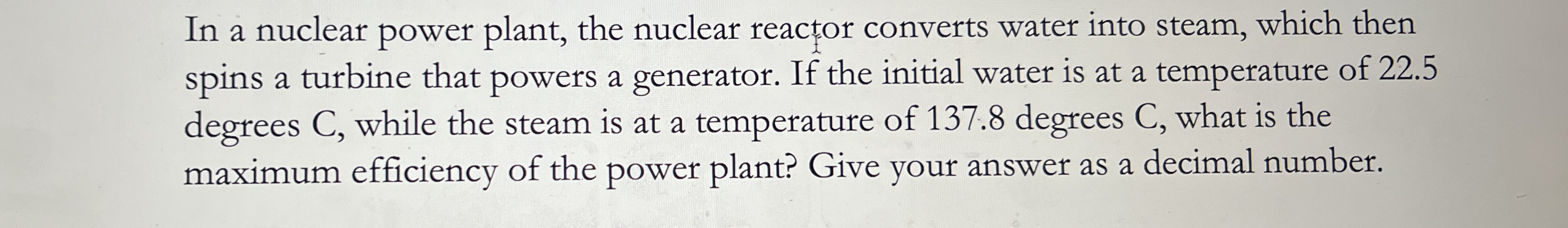 Solved In a nuclear power plant, the nuclear reactor | Chegg.com