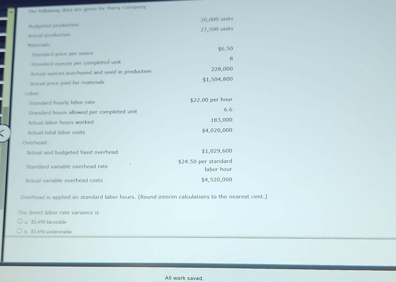 Solved Overhead is applied on standard labor hours. (Round | Chegg.com
