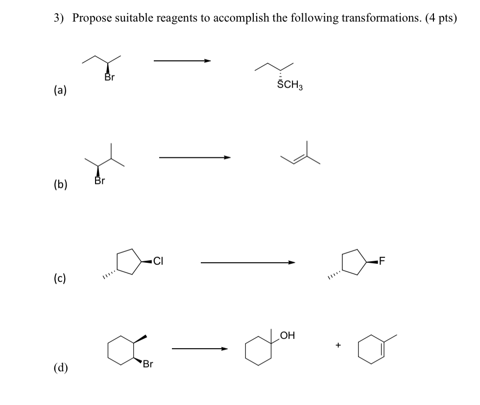 Solved Propose suitable reagents to accomplish the following | Chegg.com