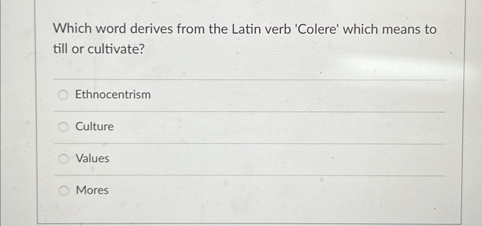 Solved Which word derives from the Latin verb 'Colere' which | Chegg.com