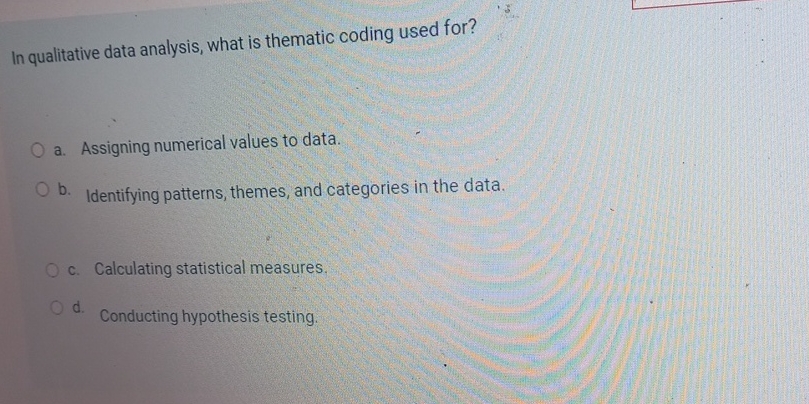 Solved In qualitative data analysis, what is thematic coding | Chegg.com