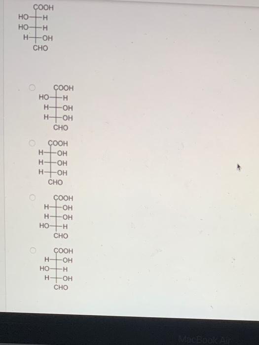 Solved COOH НО- -Н HO -Н H Н- -ОН CHO COOH НО-ЕН Н. -ОН НЕОН | Chegg.com