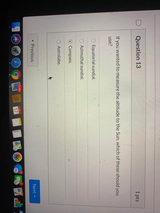 Solved Question 13 1 pts If you wanted to measure the | Chegg.com