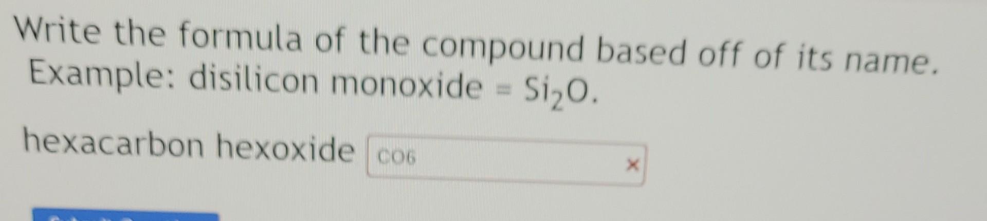 Solved Write the formula of the compound based off of its | Chegg.com