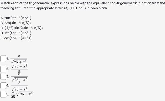 Solved Match each of the trigonometric expressions below | Chegg.com