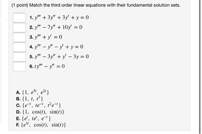 Solved (1 point) Match the third order linear equations with | Chegg.com