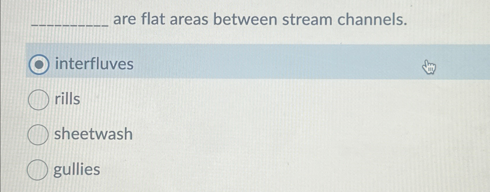 Solved are flat areas between stream | Chegg.com
